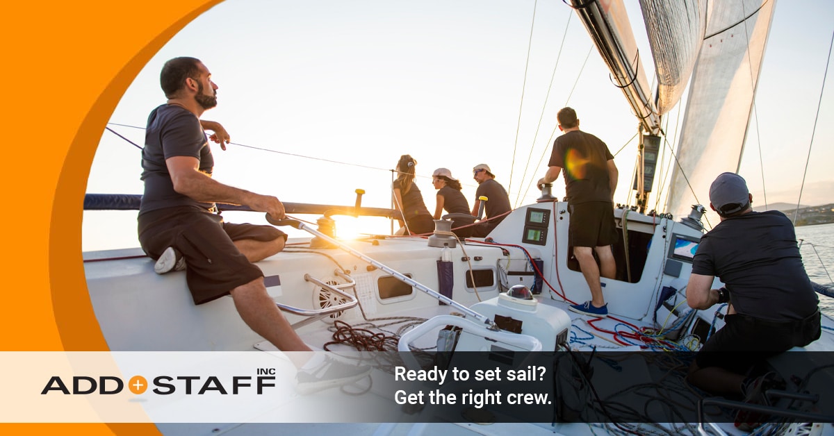 Ready to set sail? Get the right crew.